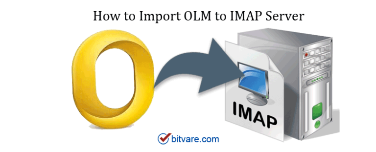 OLM to IMAP Server Migration – Learn How to Move Mac Outlook to IMAP - BitVare Software