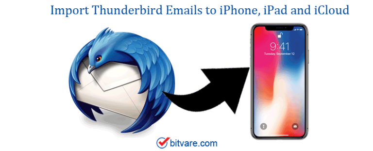 Import Thunderbird Emails on iPhone – Instant Solution - BitVare Software